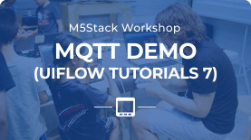 M5STACK TUTORIALS | m5stack-store