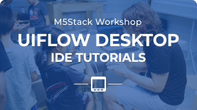 M5STACK TUTORIALS | m5stack-store